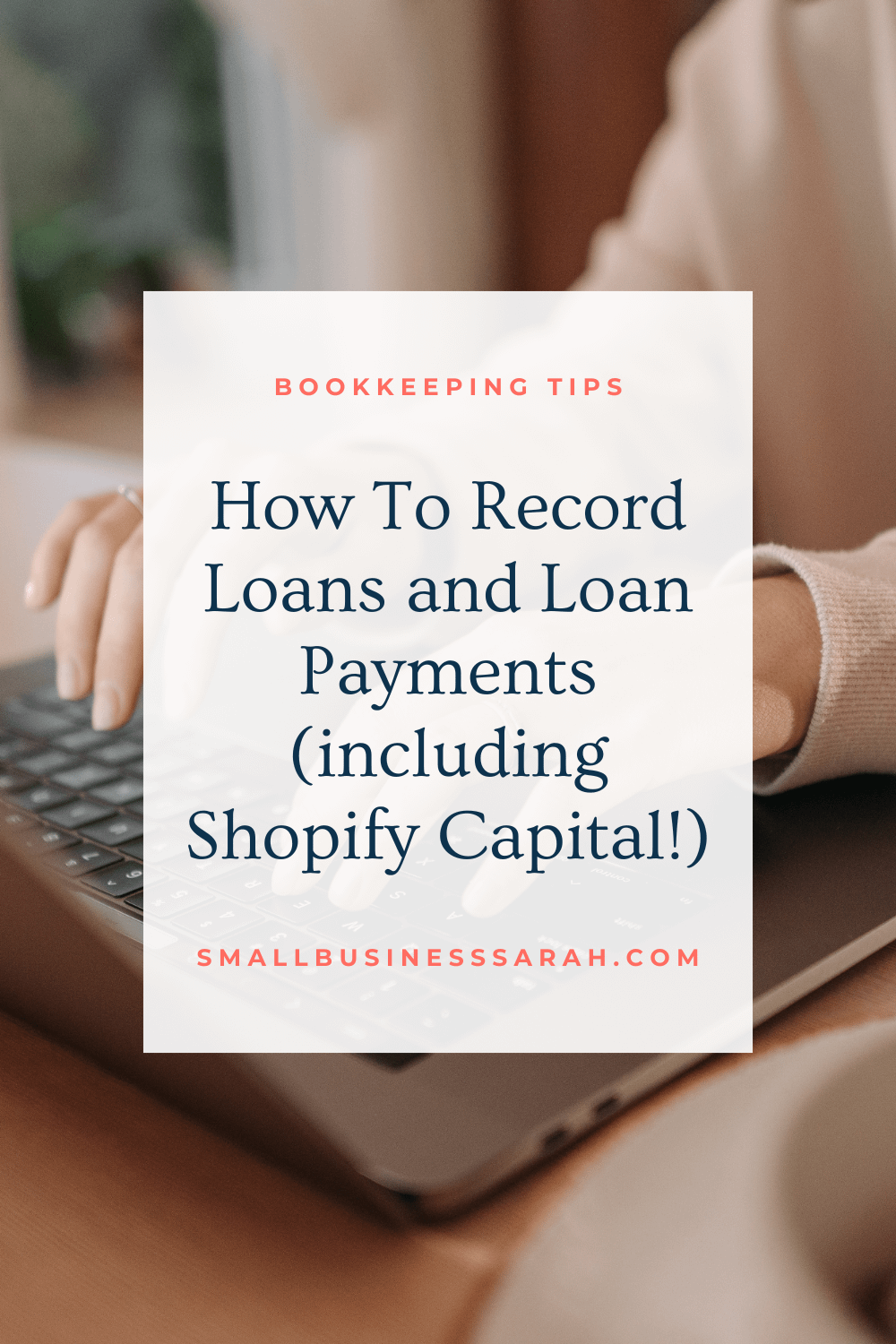 Record Loans & Loan Payments in Your Bookkeeping (Including Shopify ...
